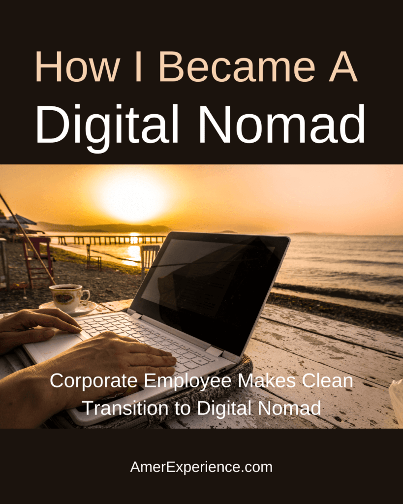 Corporate Employee Makes Clean Transition to Digital Nomad