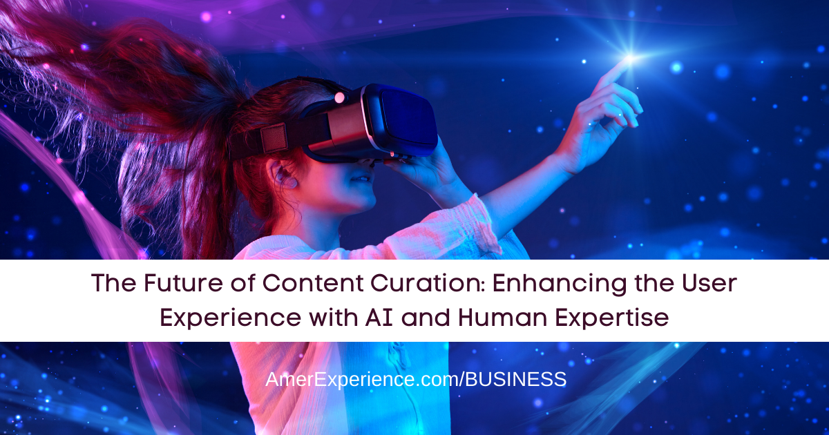 The Future of Content Curation: Enhancing the User Experience with AI ...